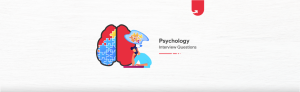 How to answer psychological interview questions effectively